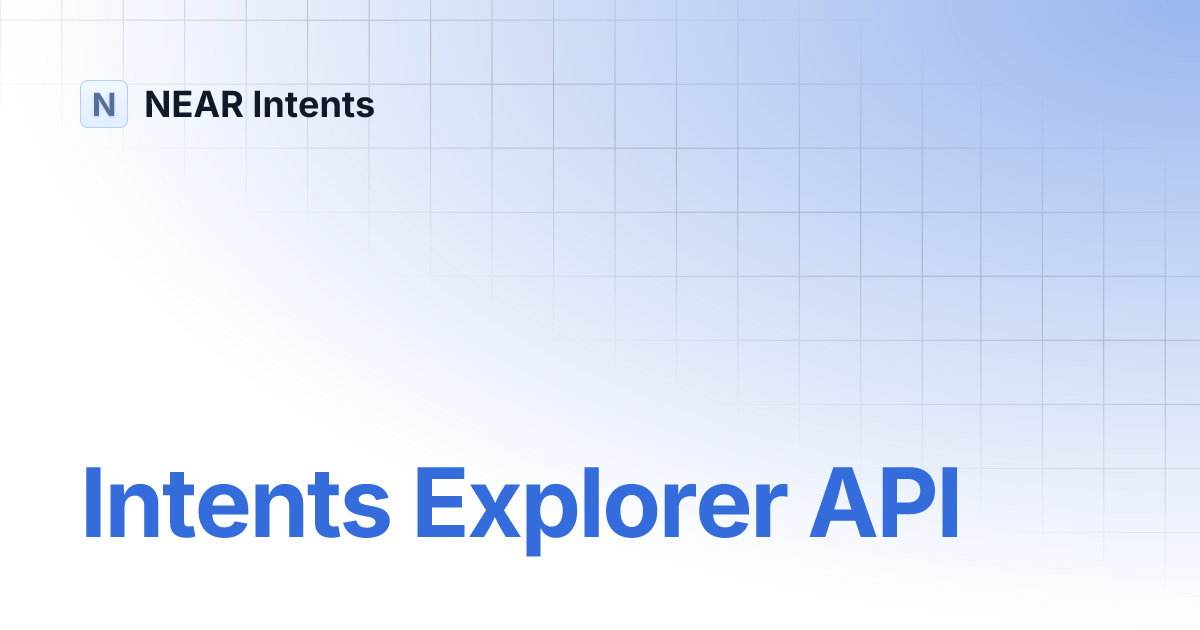 Intents Explorer API | NEAR Intents